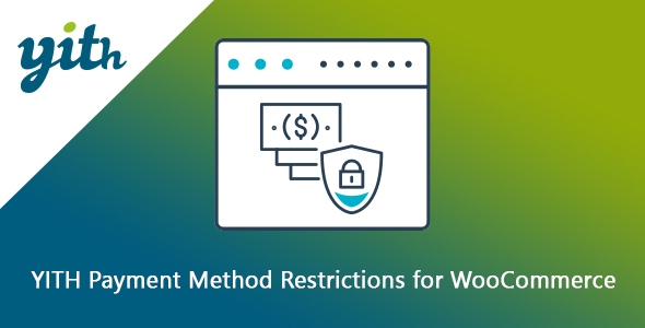 Yith Payment Method Restrictions For Woocommerce 1 32 0 Wordpress Plugins