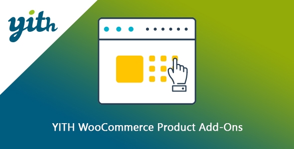 YITH WooCommerce Product Add-Ons & Extra Options 4.26.0 » WordPress Plugins